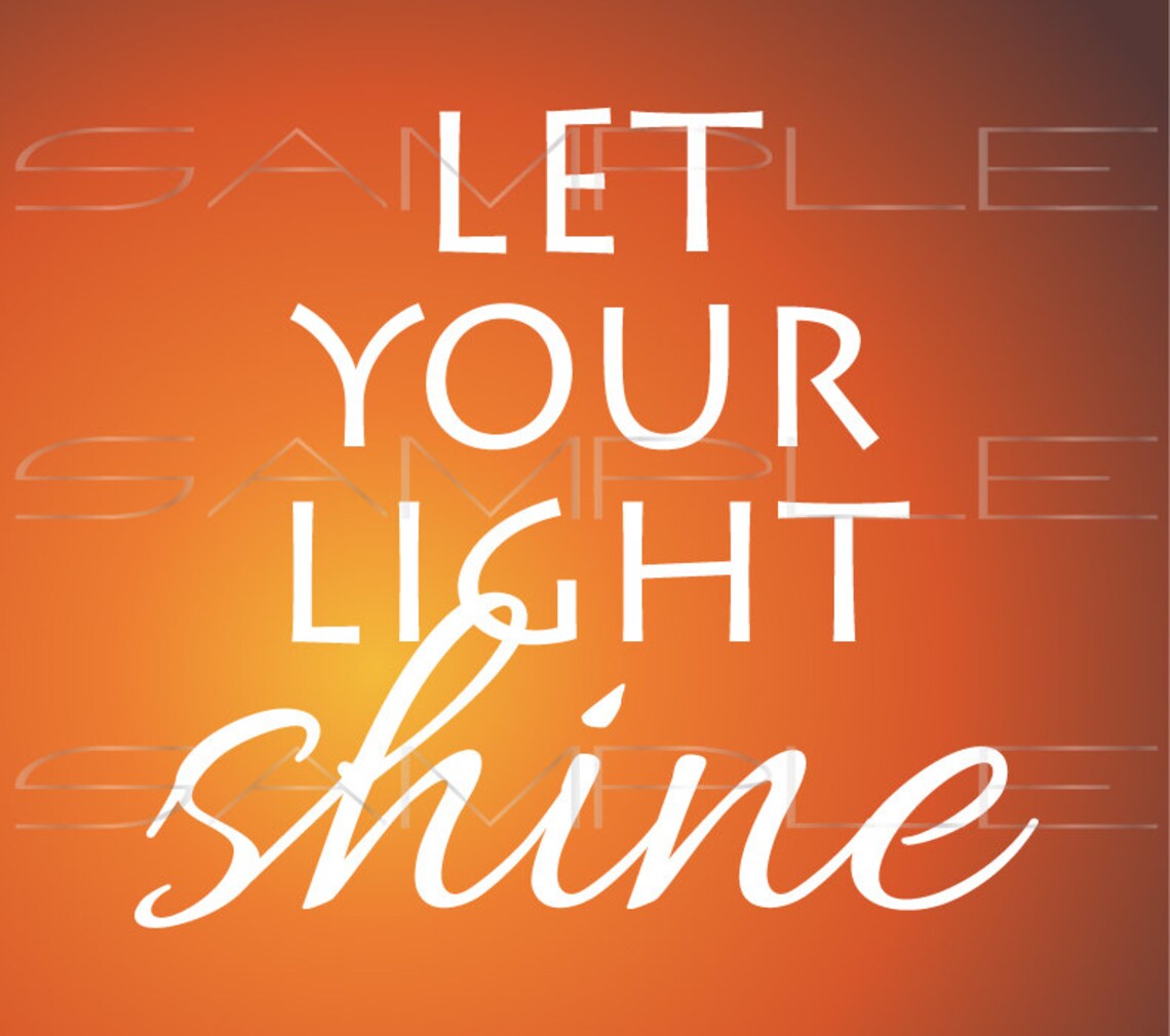 Let Your Light Shine Printable PDF and SVG Cut File - Etsy