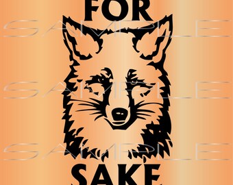 For Fox Sake Svg | Etsy