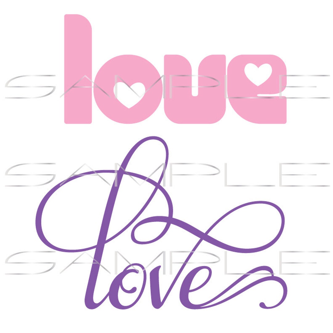 Two Versions of the Word Love - SVG Cut File for Silhouette and Other ...