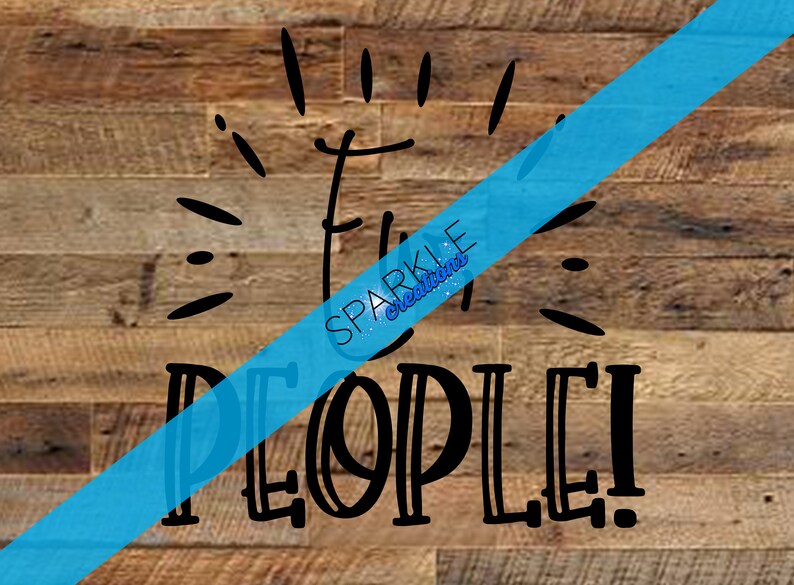 Ew, People! Digital File SVG and PNG - Etsy