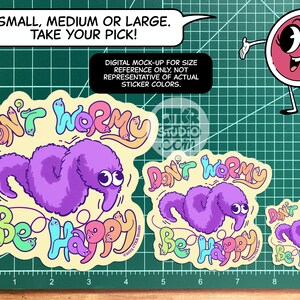 VS140A Don't Wormy Be Happy Vinyl Sticker / Worm on a String / Fuzzy ...