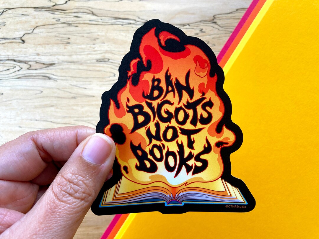 VS081 Ban Bigots Not Books Vinyl Sticker / Free Speech / Protect ...