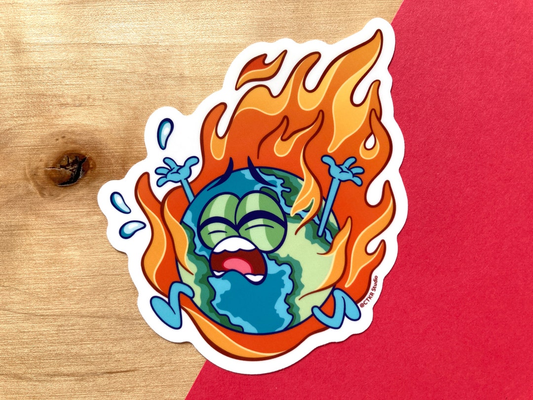 VS090 Earth on Fire Vinyl Sticker / Climate Change is Real / Global ...