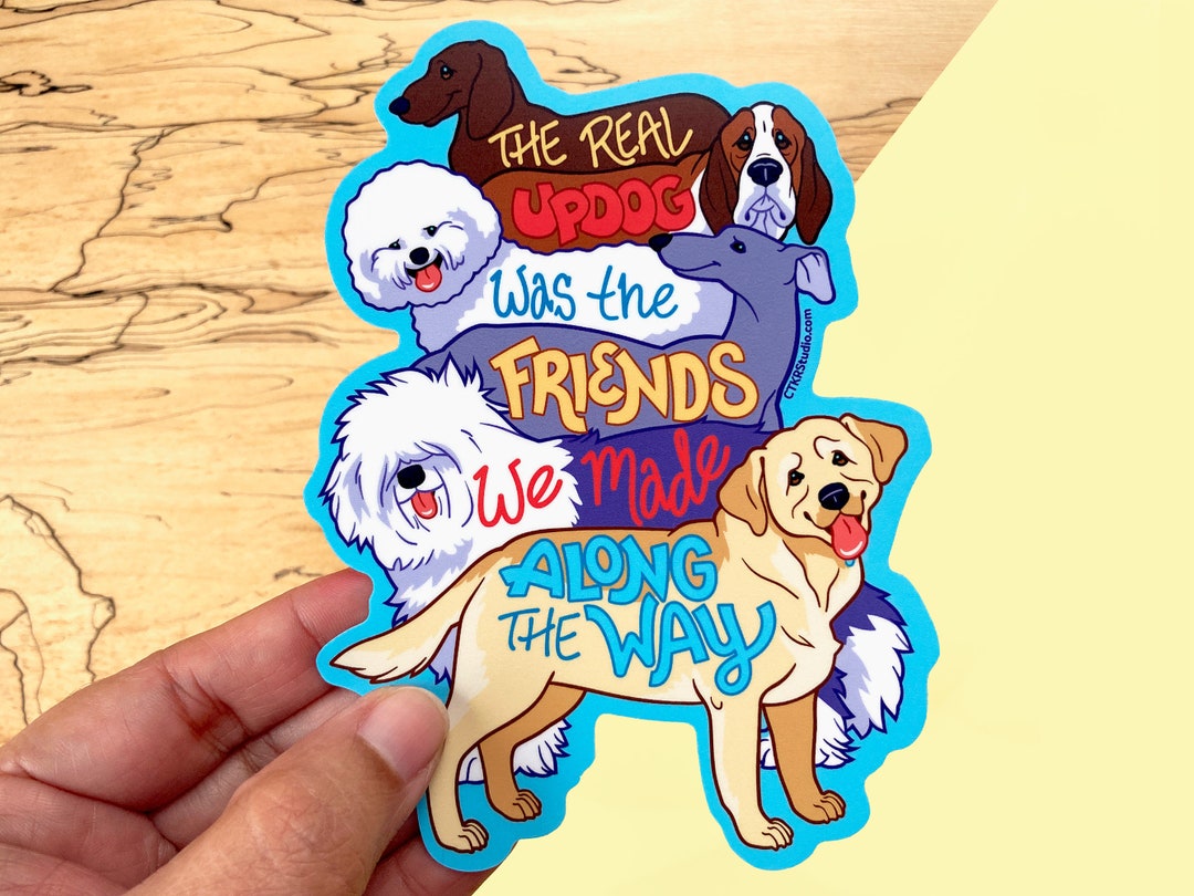 VS122 the Real Updog Vinyl Sticker / Funny Dog Lover Decal / Friends We ...