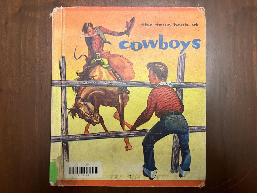 The True Book of Cowboys by Teri Martini 1955 Children's Book Mid ...