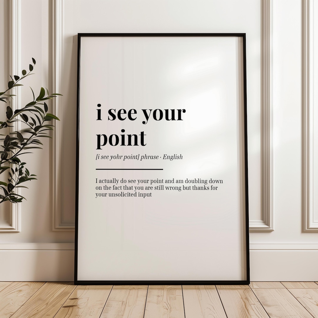 I See Your Point Definition Print | Sarcastic Office Wall Art ...