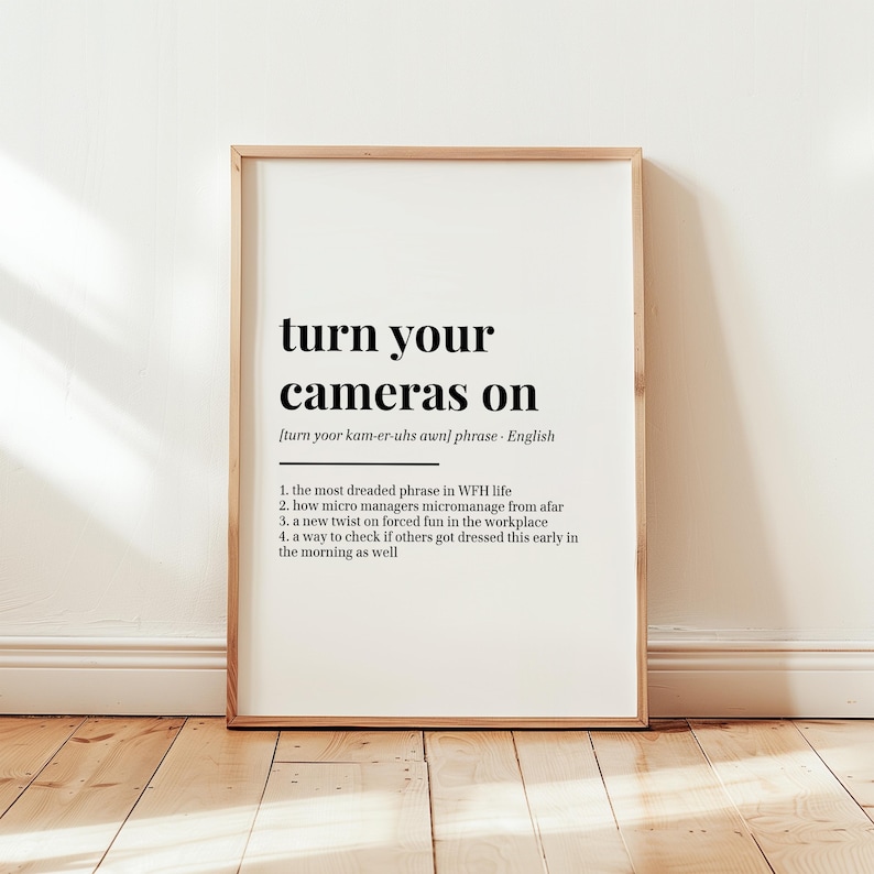 Turn Your Cameras on Definition Print | Funny WFH Quote Wall Art ...