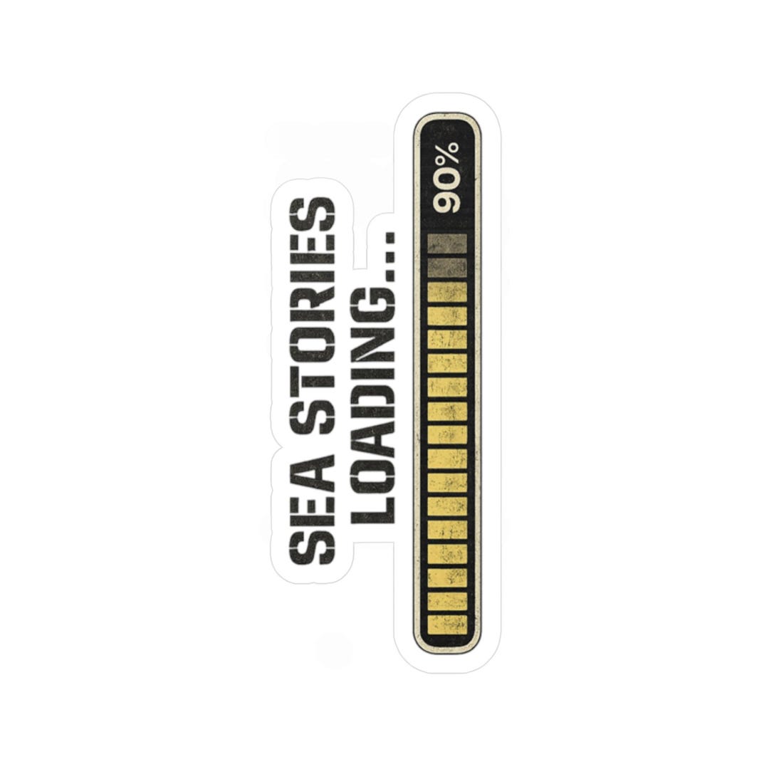 Sea Stories Loading 90% Vinyl Decal | Kiss-cut Sticker - Etsy