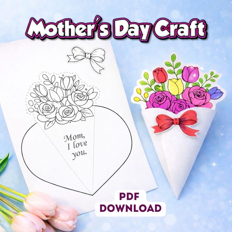 Mother's Day Flower Bouquet Card Craft | Mom I Love You Coloring Page ...