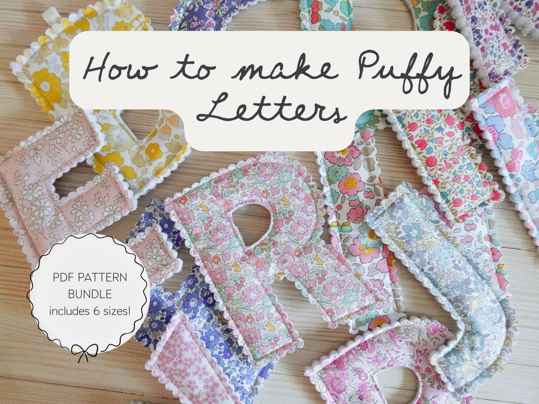 How to Make Puffy Fabric Letters - Instant Download Tutorial and ...