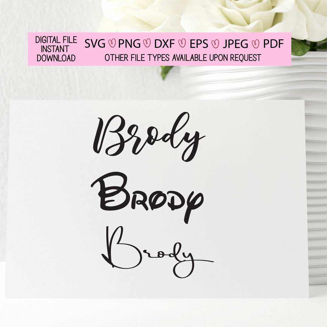 Brody,ready Made Names,print Cut,ready to Cut,names,tumblers,epoxy ...