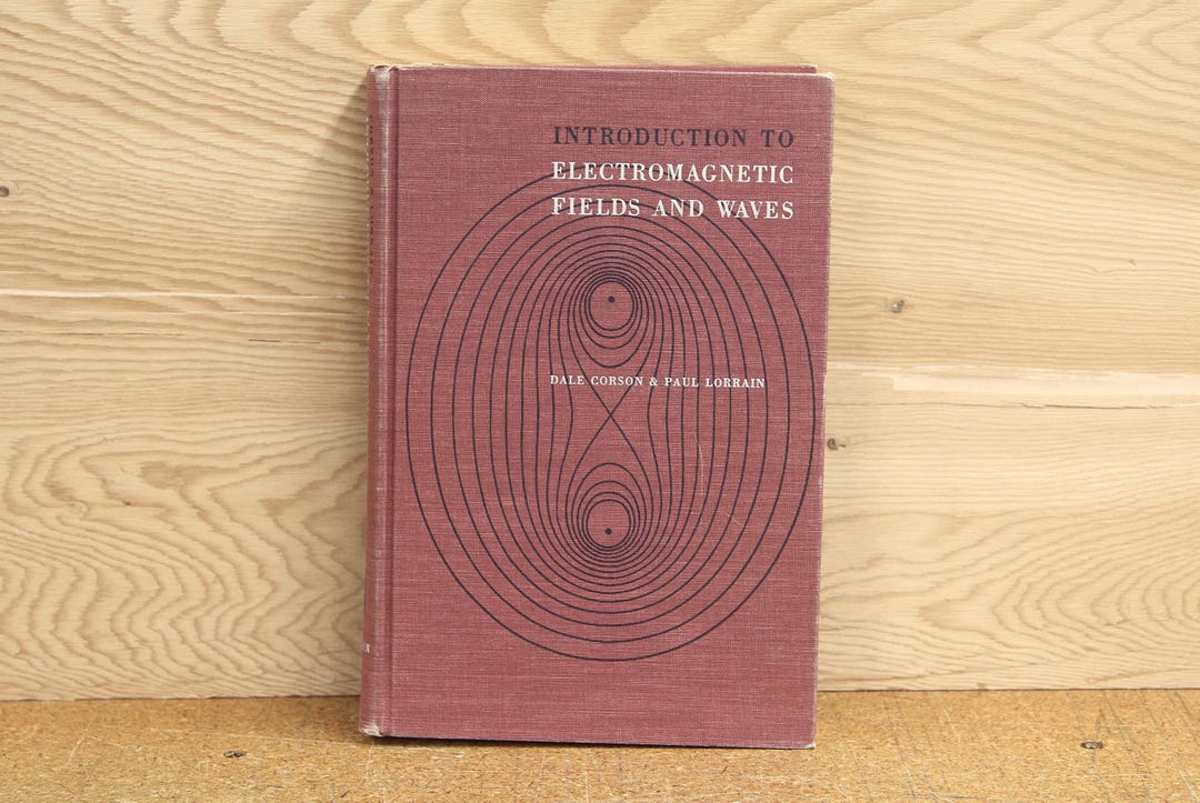 Electromagnetic Fields and Waves Introduction - Corson and Lorrain ...