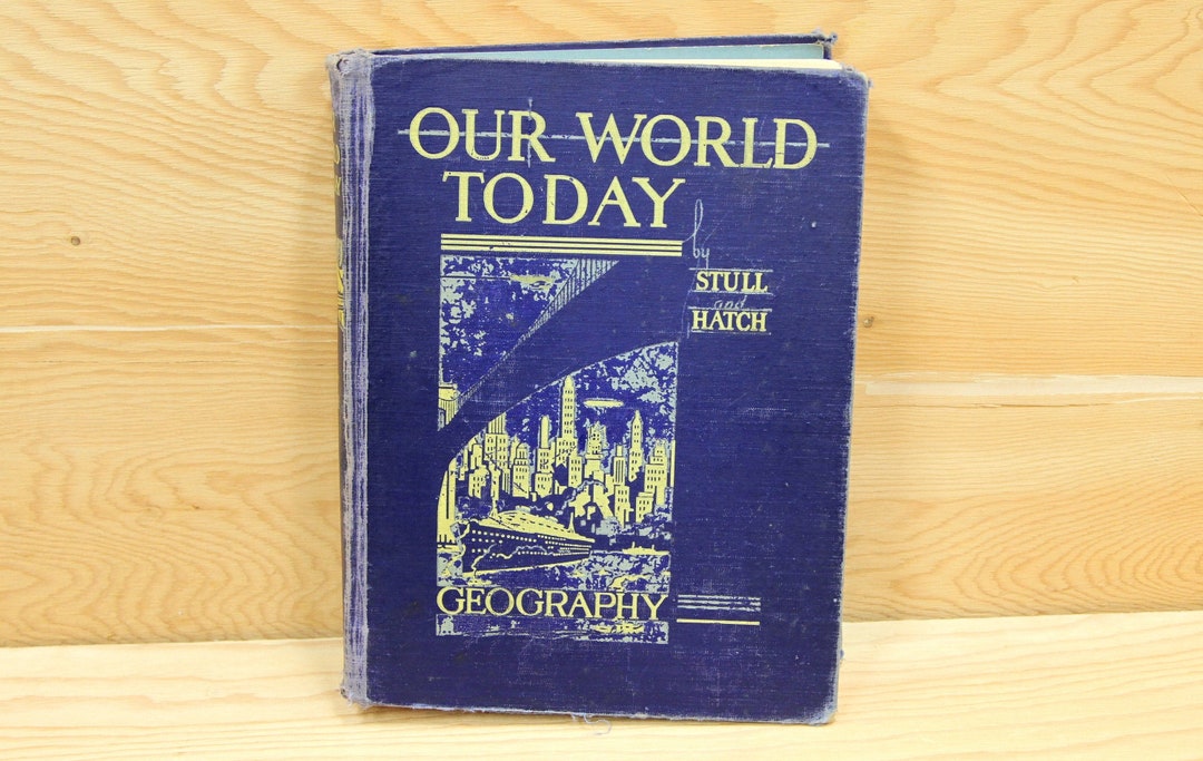 Our World Today - Geography - A Textbook in the New Geography by Stull ...