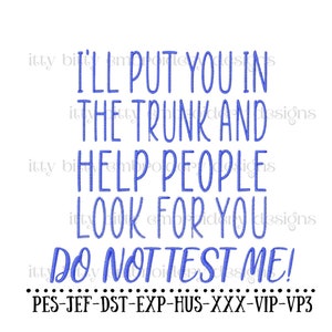 Do Not Test Me Embroidery Designs, Machine Embroidery Designs, Funny ...
