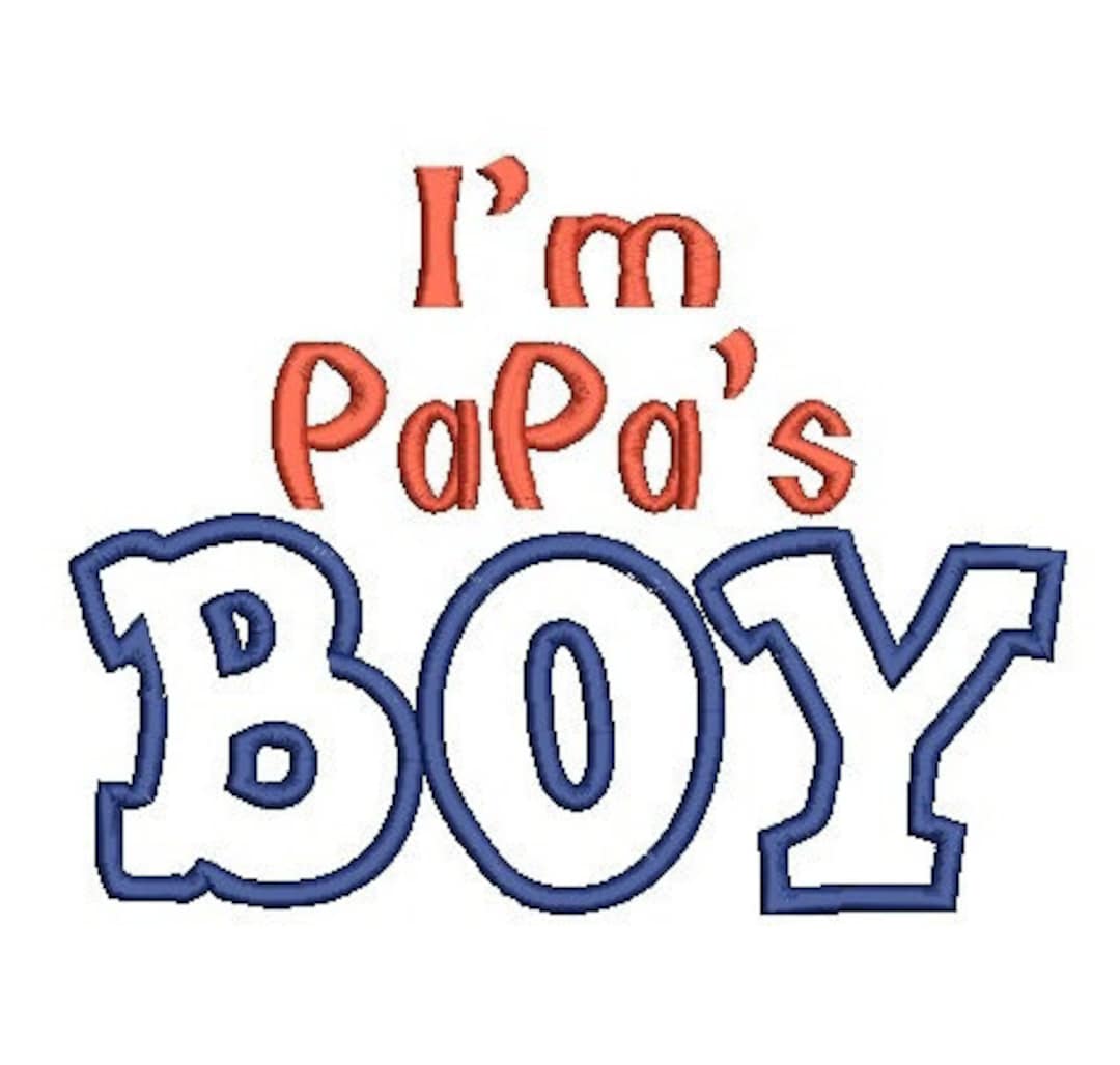 Papa's Boy Embroidery Designs, Applique Font, Boys Embroidery Designs, Machine Embroidery ...
