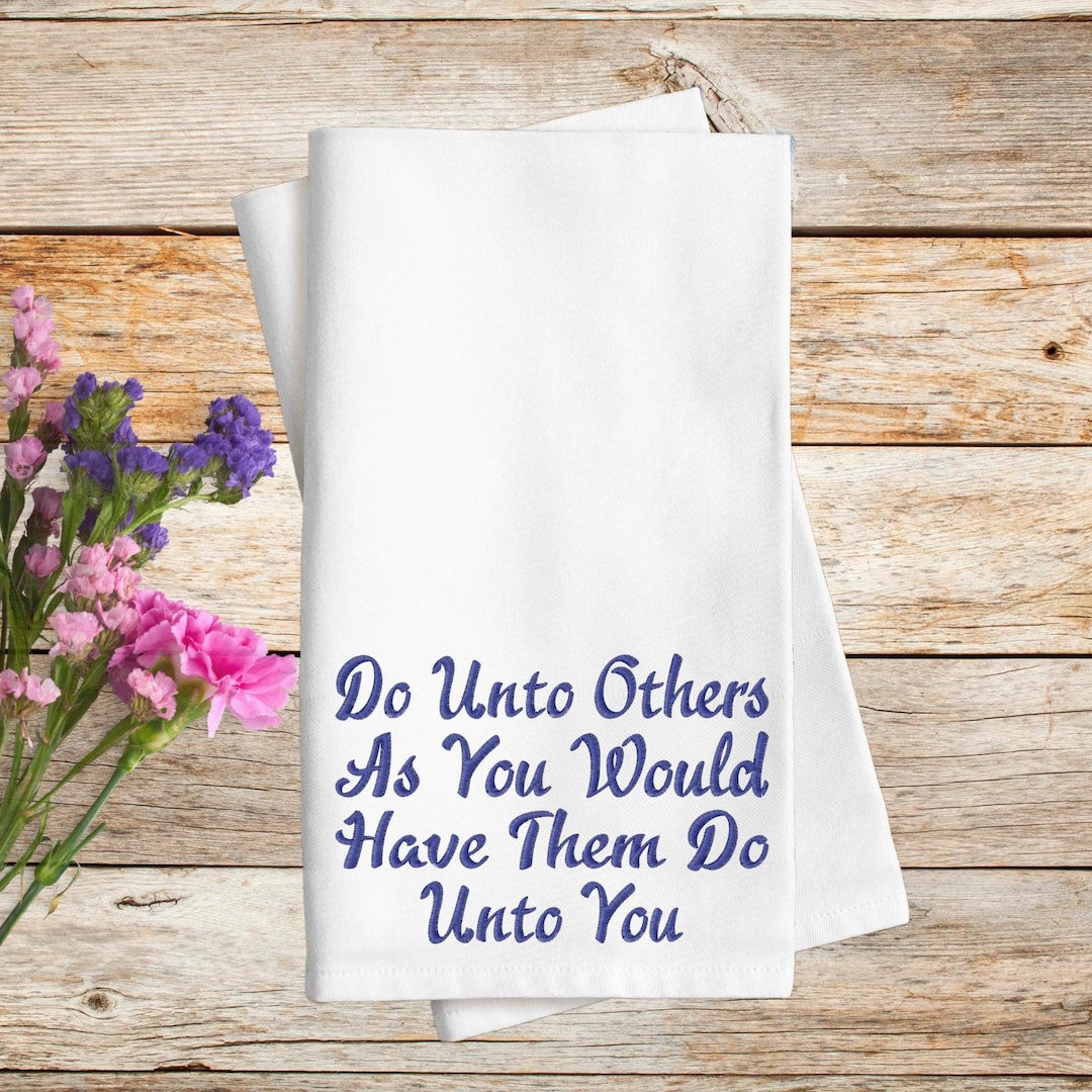 Do Unto Others as You Would Have Them Do Unto You Embroidery Design ...