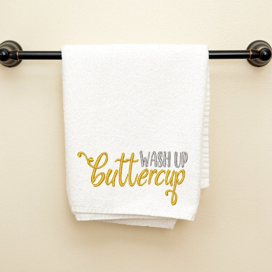 Wash up Buttercup Embroidery Design: Funny Bathroom Towel Pattern (4x4 ...