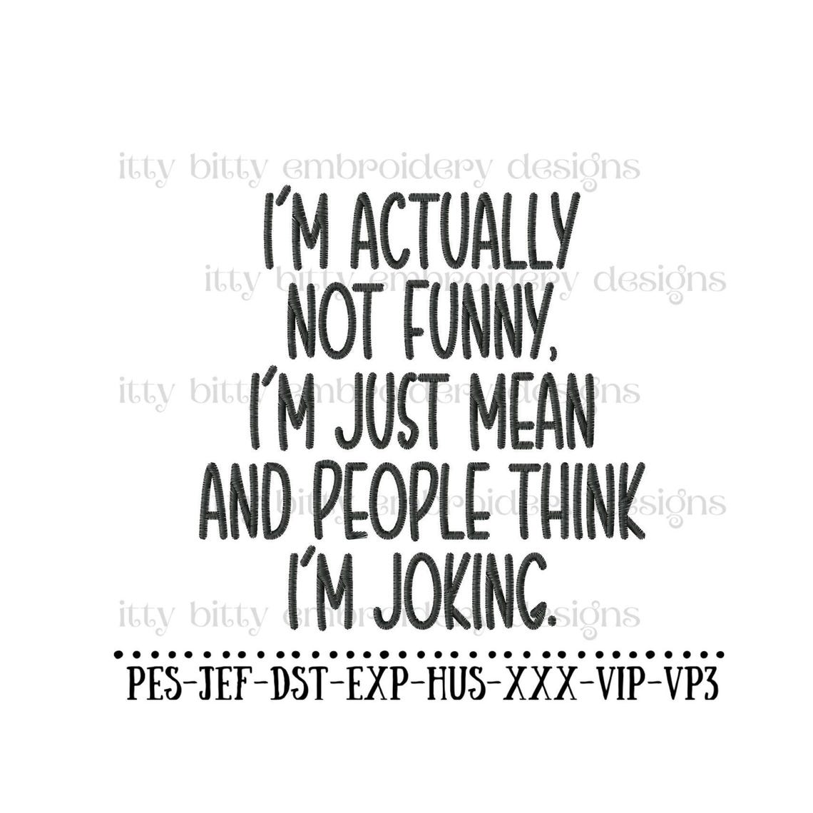 I'm Actually Not Funny Embroidery Design (digital Download) - Etsy