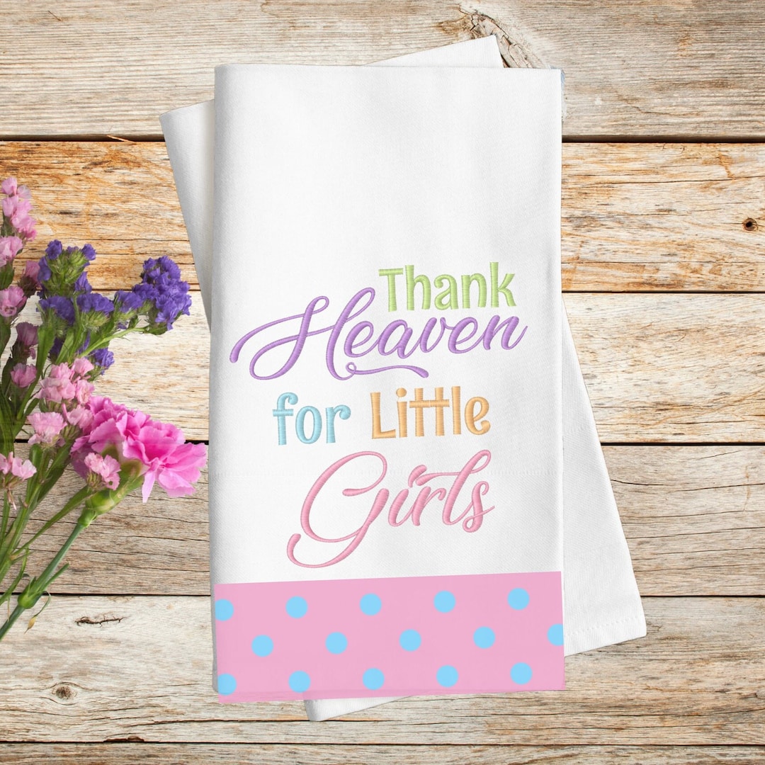 Thank Heaven for Little Girls Embroidery Designs, 4-7 Inch (digital ...