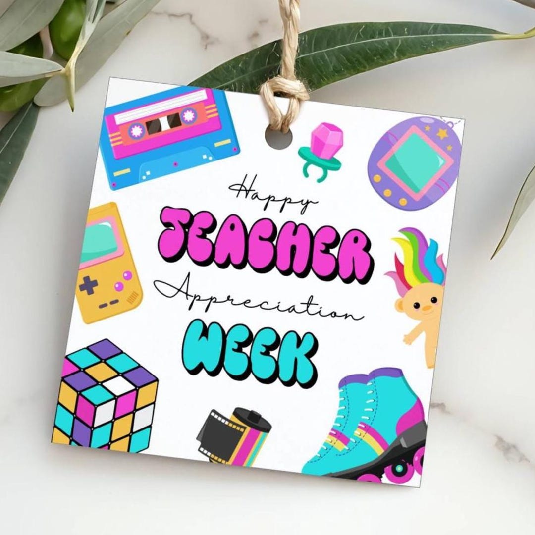 90s Theme Teacher Appreciation Week Gift Tag, Printable Retro Old ...