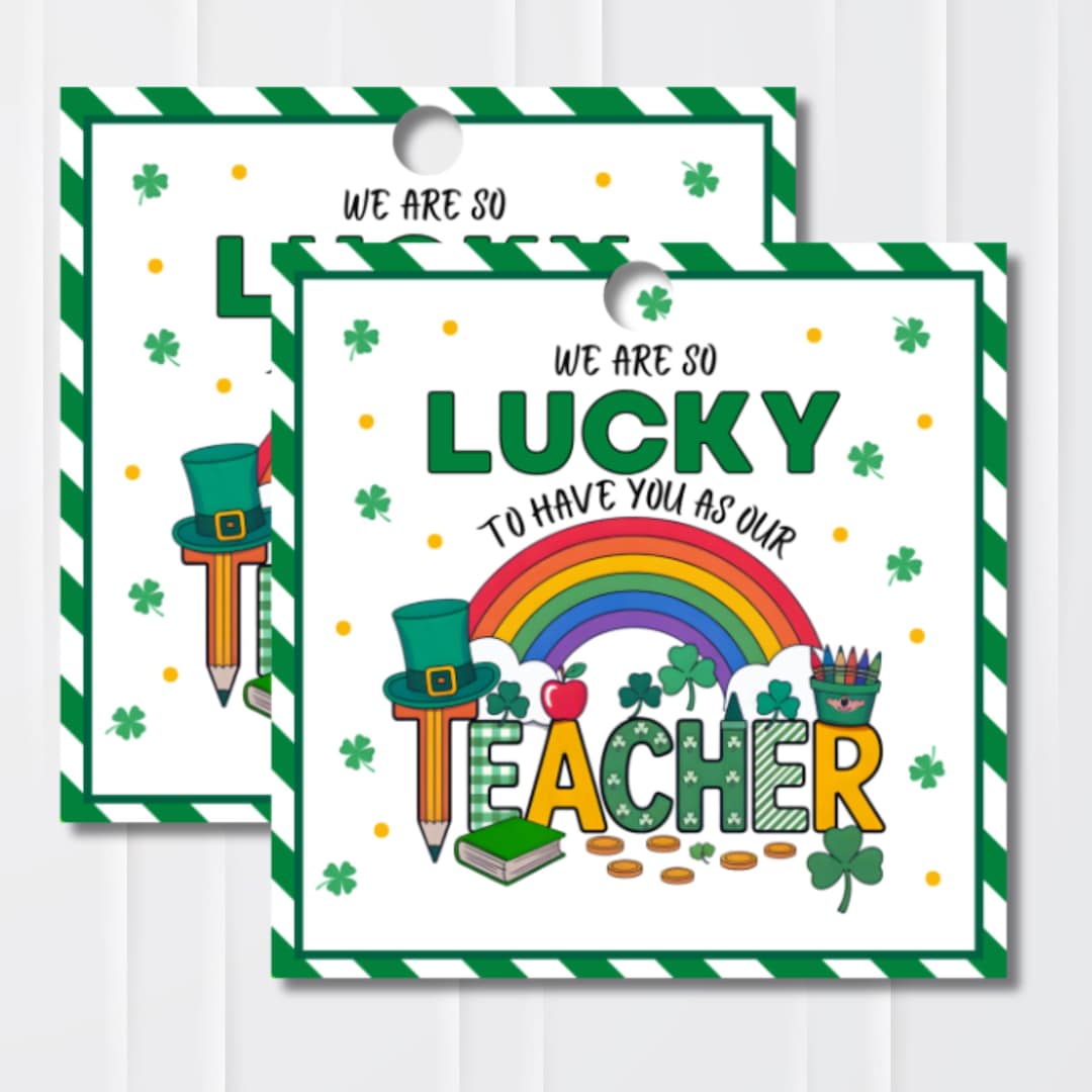 St. Patrick's Day Teacher Gift Tag, Lucky Appreciation Printable ...