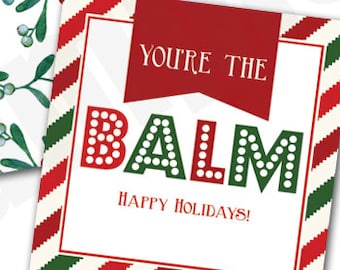 You're the Balm Lip Balm Christmas Favor Gift Tag PDF - Etsy