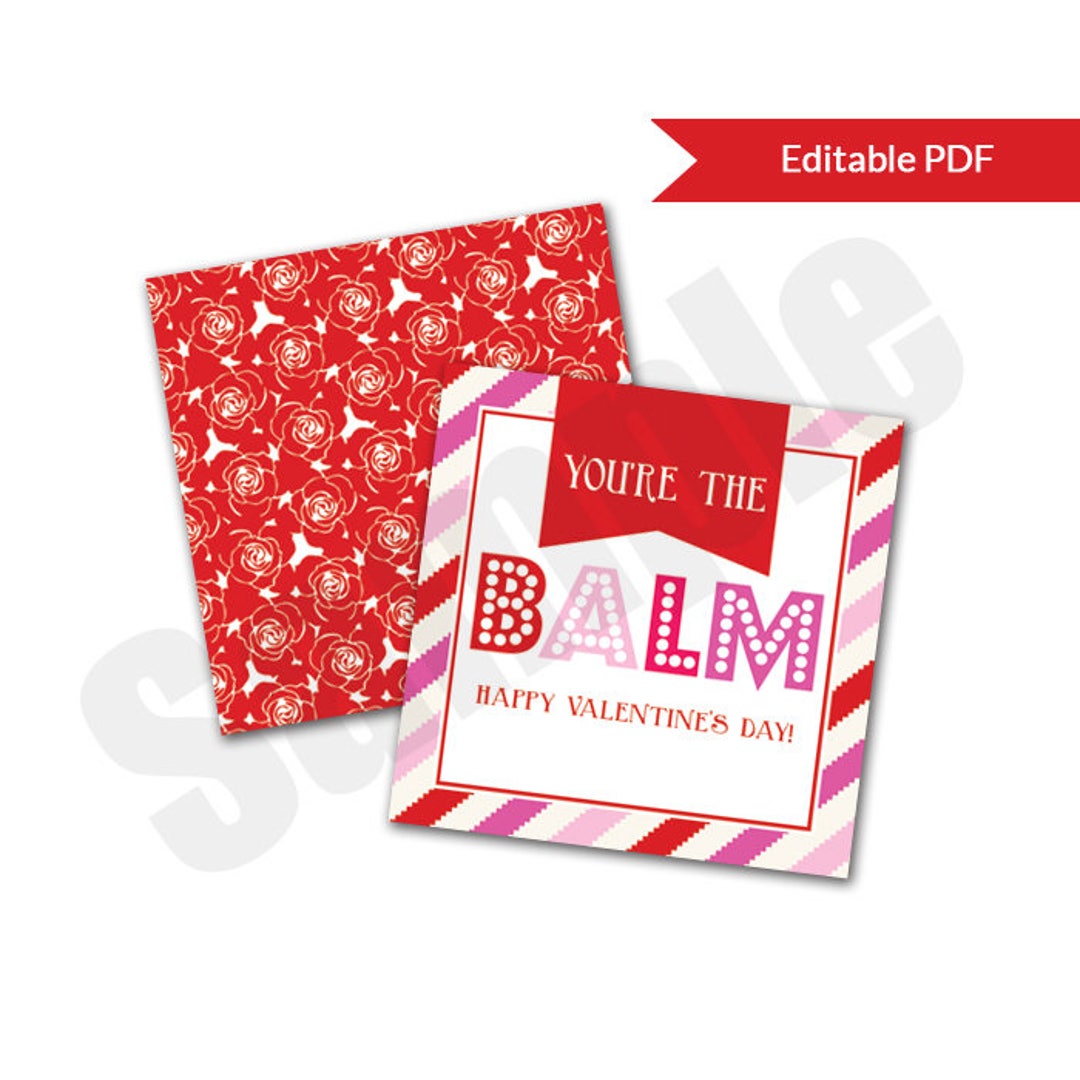 You're the Balm Lip Balm Valentine's Day Favor Gift Tag Editable PDF ...