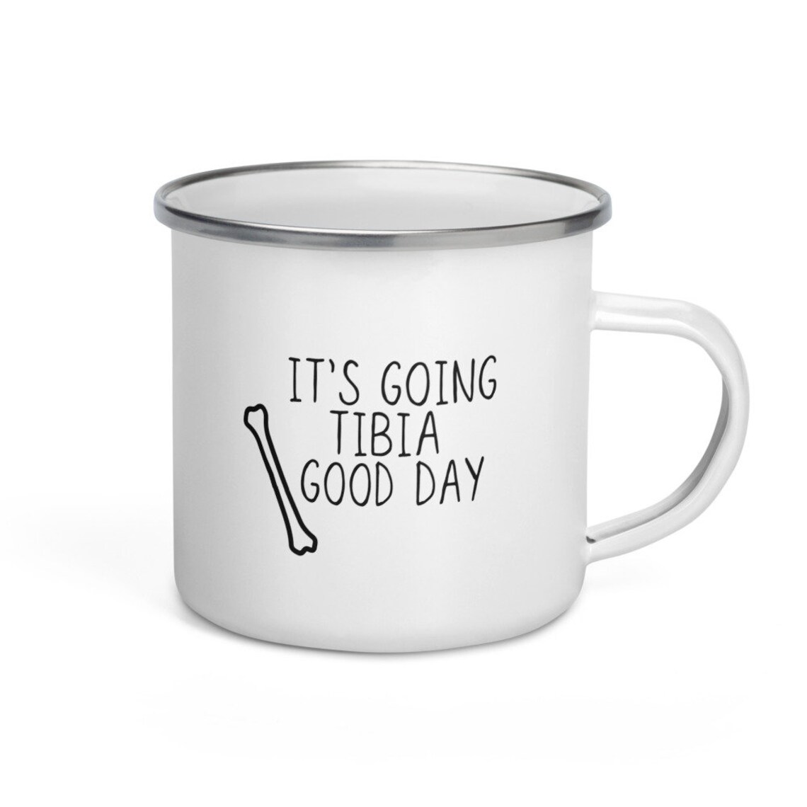 It's Going Tibia Good Day Enamel Campers Mug Gift for - Etsy