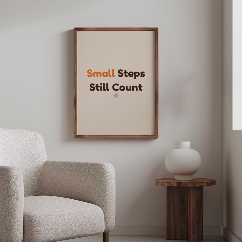 Small Steps Still Count Print | Nursery Decor, Motivational Art ...