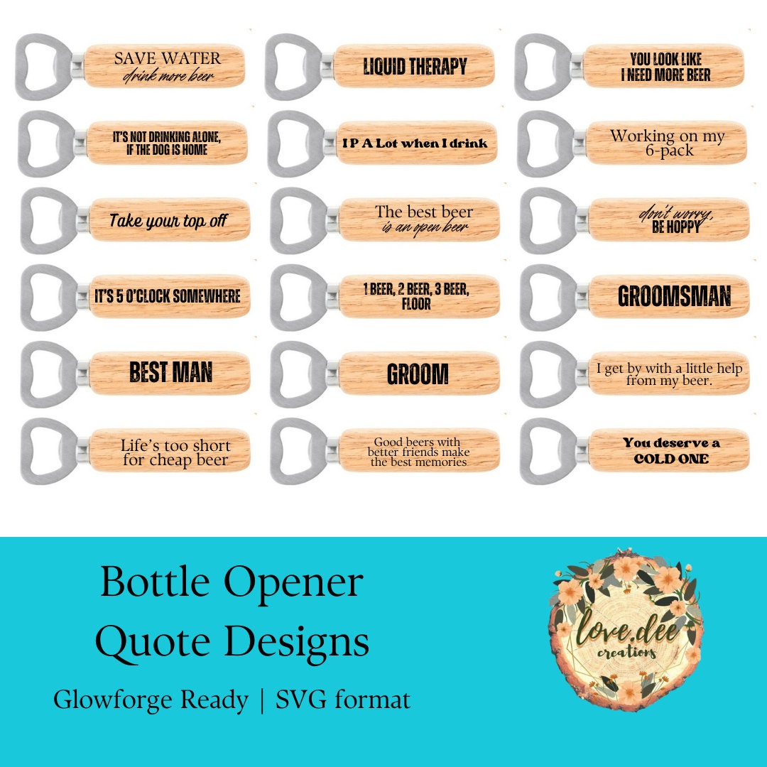 Wooden Bottle Opener Snarky Quote Designs | Glowforge Ready, SVG Format ...