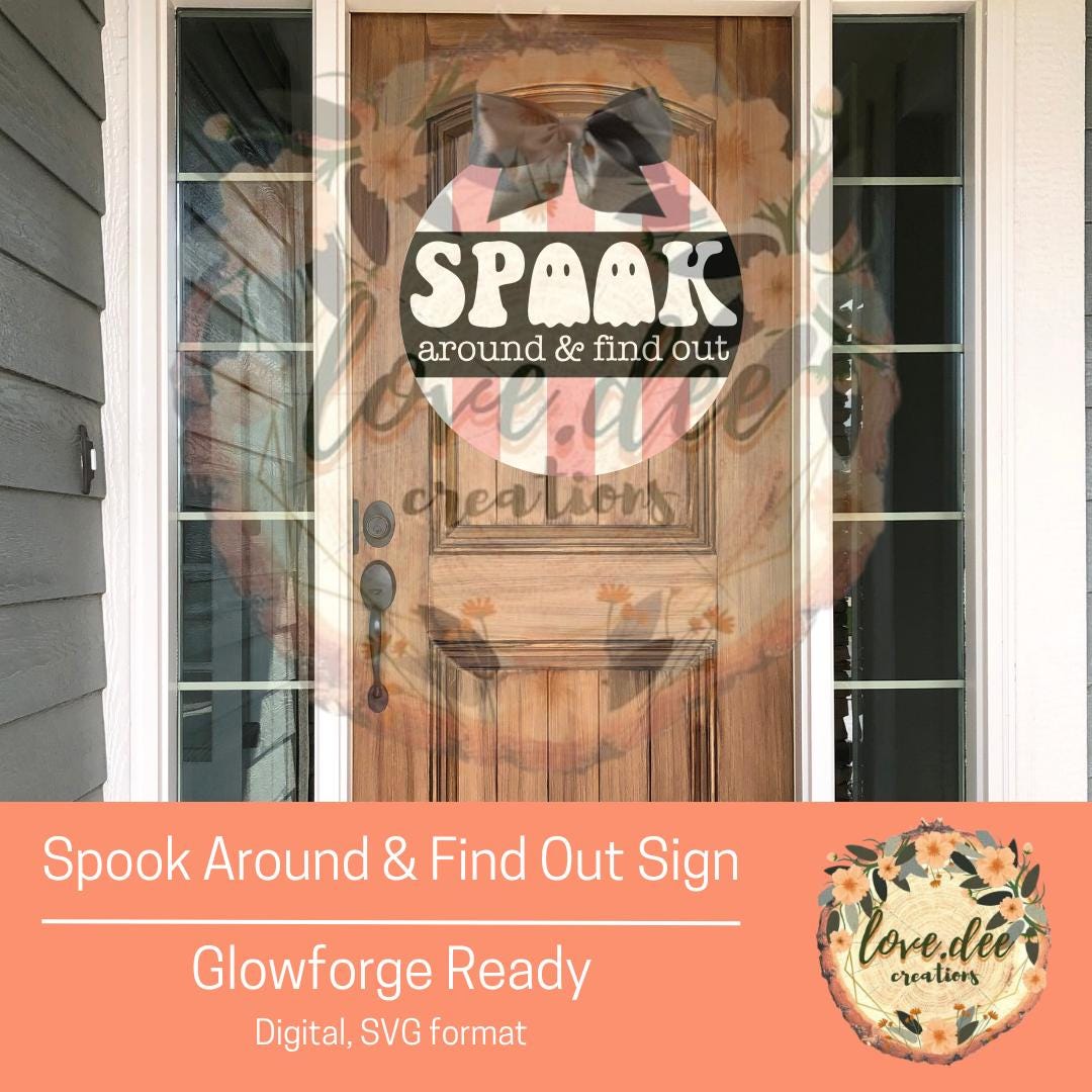Spook Around Sign | SVG File | Digital File - Etsy