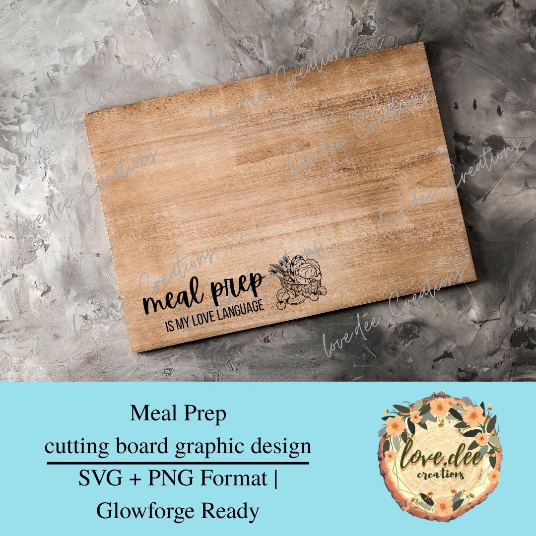 Meal Prep Snarky Cutting Board | SVG, Digital File, Glowforge Ready - Etsy
