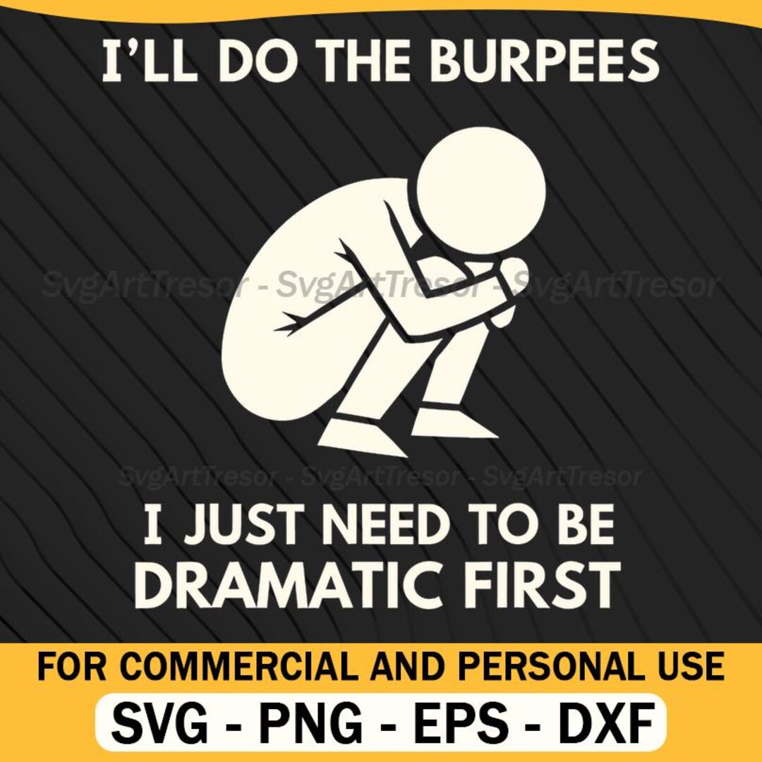 Dramatic Burpees Stick Figure Svg Fitness Humor Workout Svg - Etsy