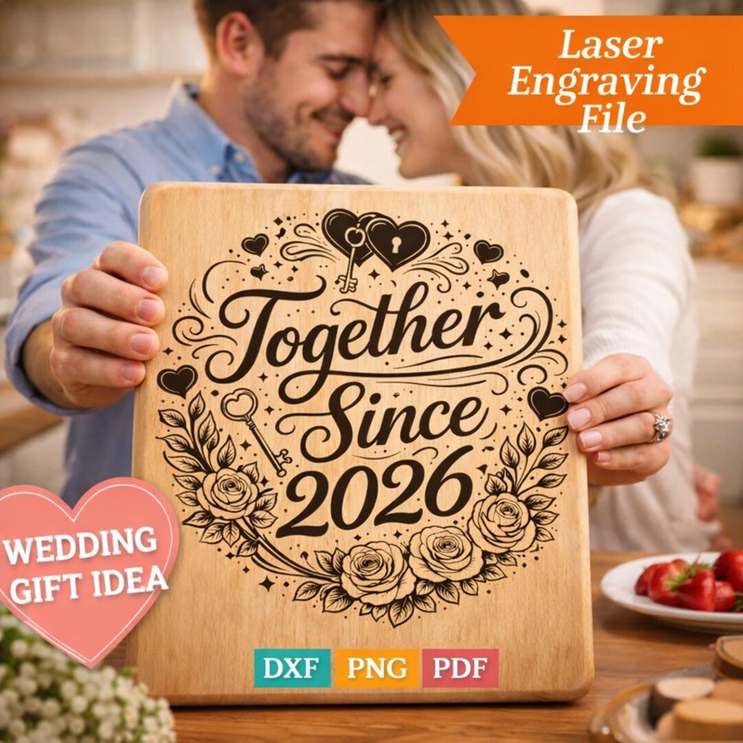 Together Since 2026 Couple SVG for Board Engraving, Wedding Anniversary ...
