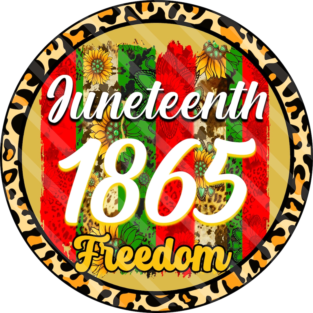 Juneteenth Freedom Sign Printable, Sublimation Graphic, Round Door Sign ...