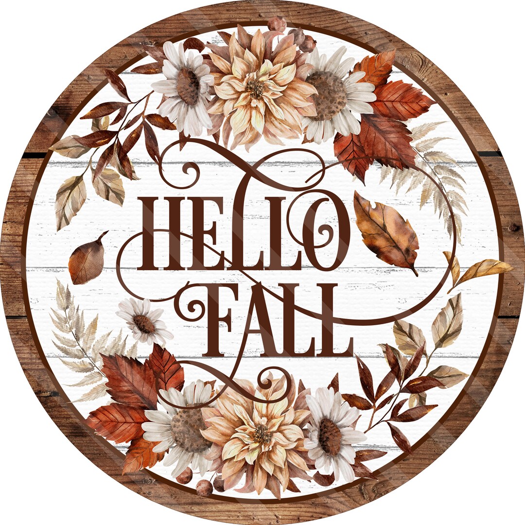 Fall Sign Printable Sublimation Graphic, Autumn Hello Fall Flowers ...