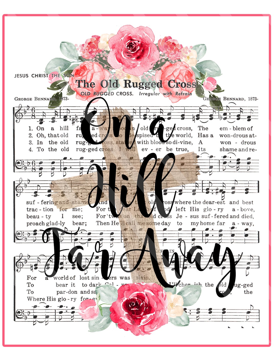 Inspirational Hymn, Printable Graphic, Old Rugged Cross, Roses, Floral ...