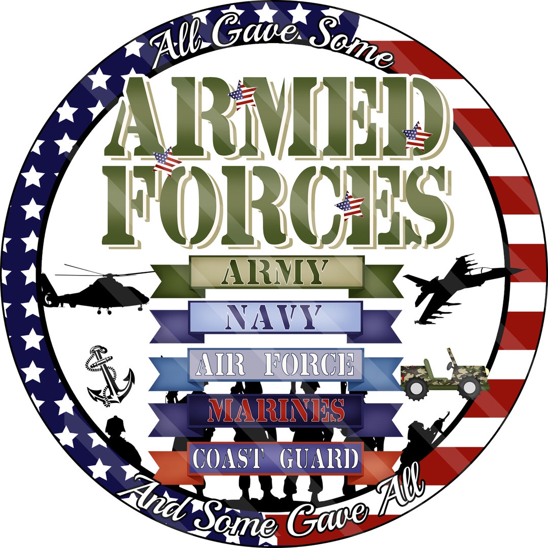 Patriotic Armed Forces Sign Printable, Sublimation Graphic, Army, Navy ...