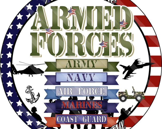 Patriotic Armed Forces Sign Printable, Sublimation Graphic, Army, Navy ...