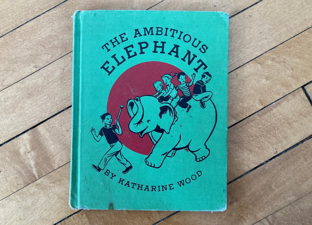 Vintage Children's Book The Ambitious Elephant by Katharine Wood 1953 ...