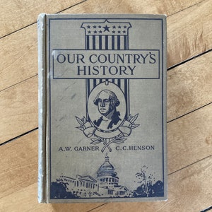 Rare Antique History Text Book - Our Country's History by Alfred W ...