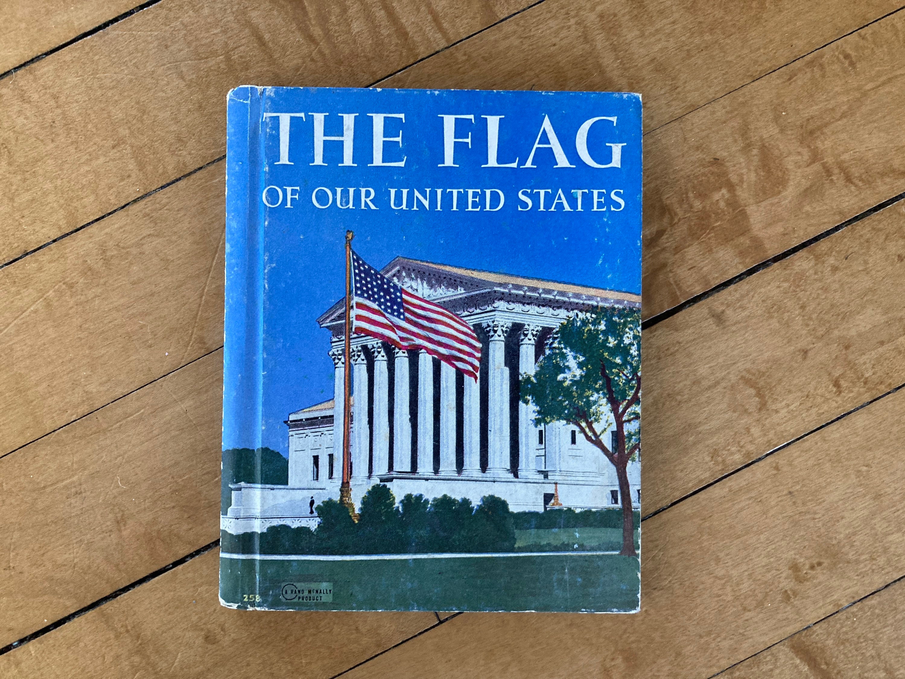 Vintage Book- the Flag of Our United States by Colonel James A. Moss ...