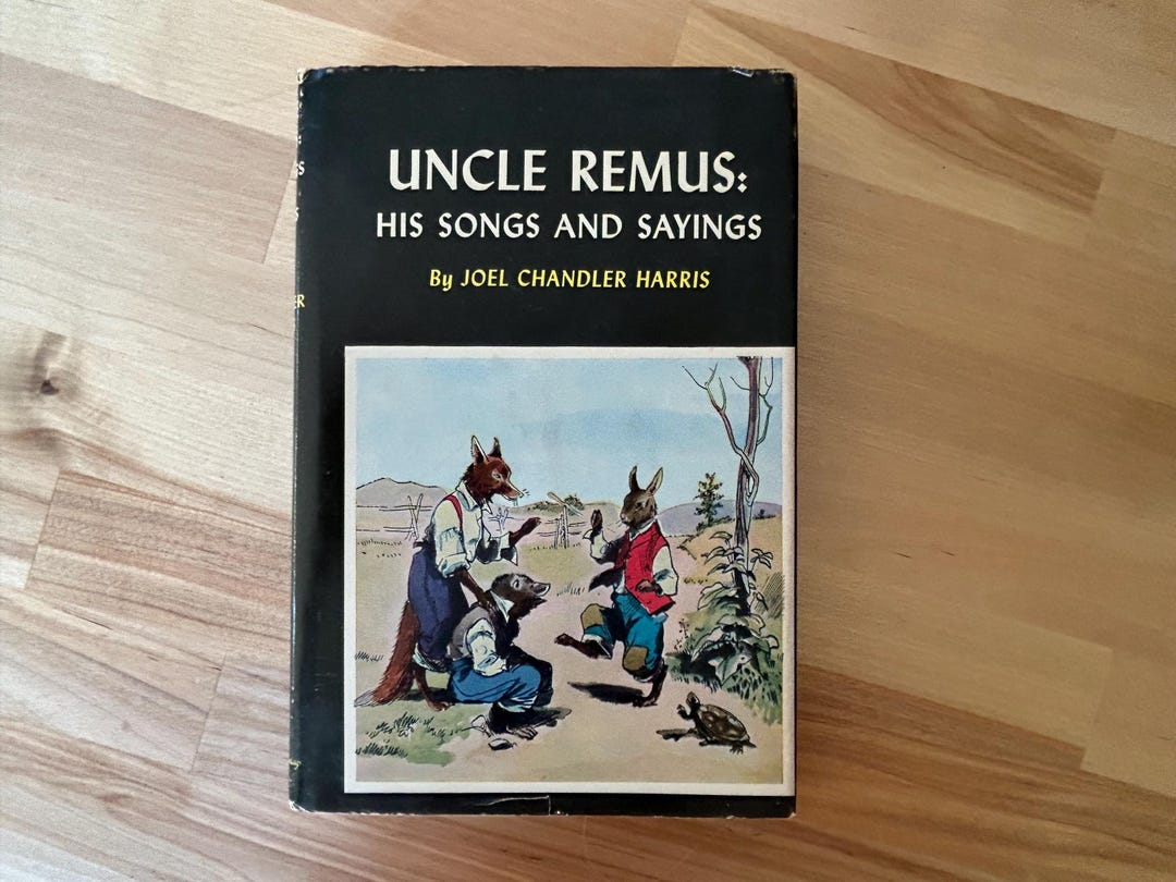 Collectible Children's Chapter Book- Uncle Remus: His Songs and Sayings ...