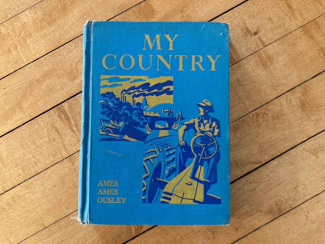 Vintage History/reading Textbook- My Country by Merlin M. Ames ...