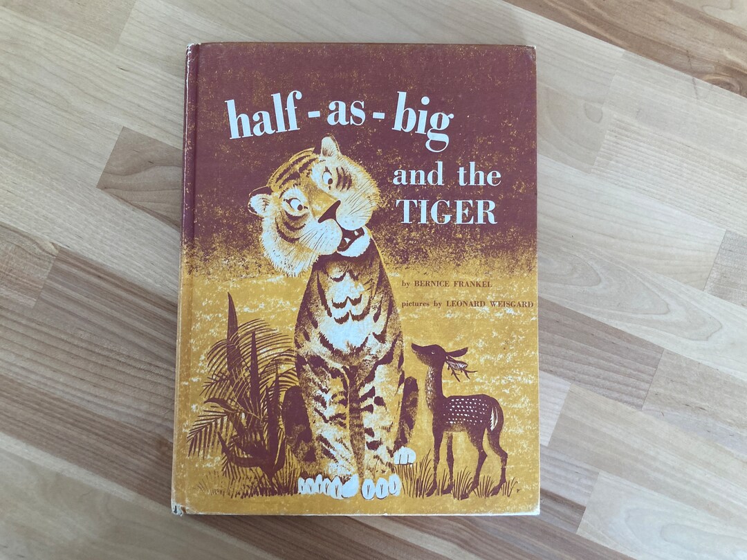 Vintage Picture Book- Half-as-big and the Tiger by Bernice Frankel ...