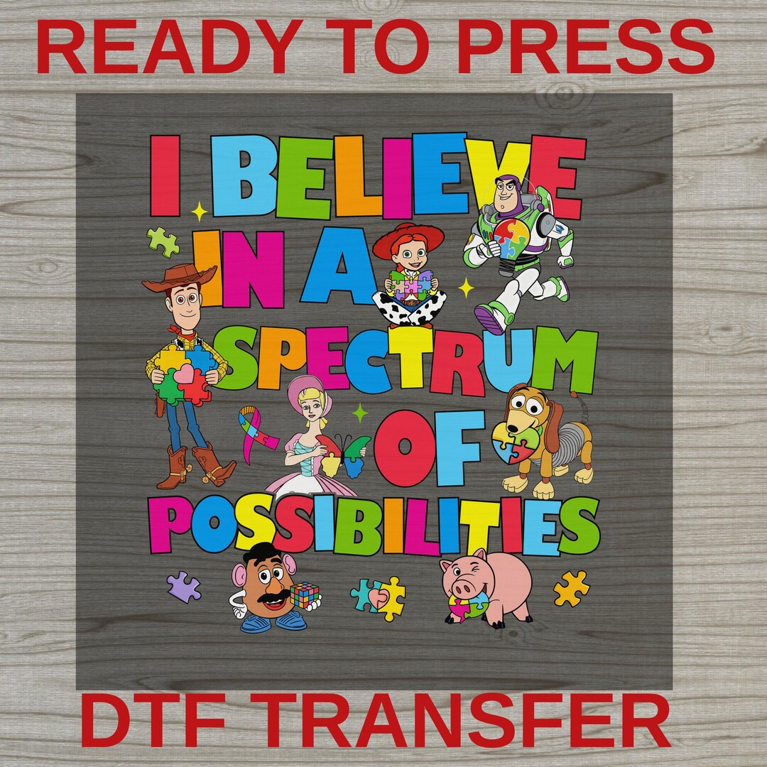 Toy Story Autism Awareness, I Believe in a Spectrum of Possibilities ...