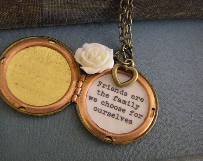 Friends Are the Family We Choose for Ourselves Locket Quote Friendship ...