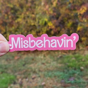 New Version | Misbehavin' | 3.75" Sticker | Vinyl Decal | Laptop ...