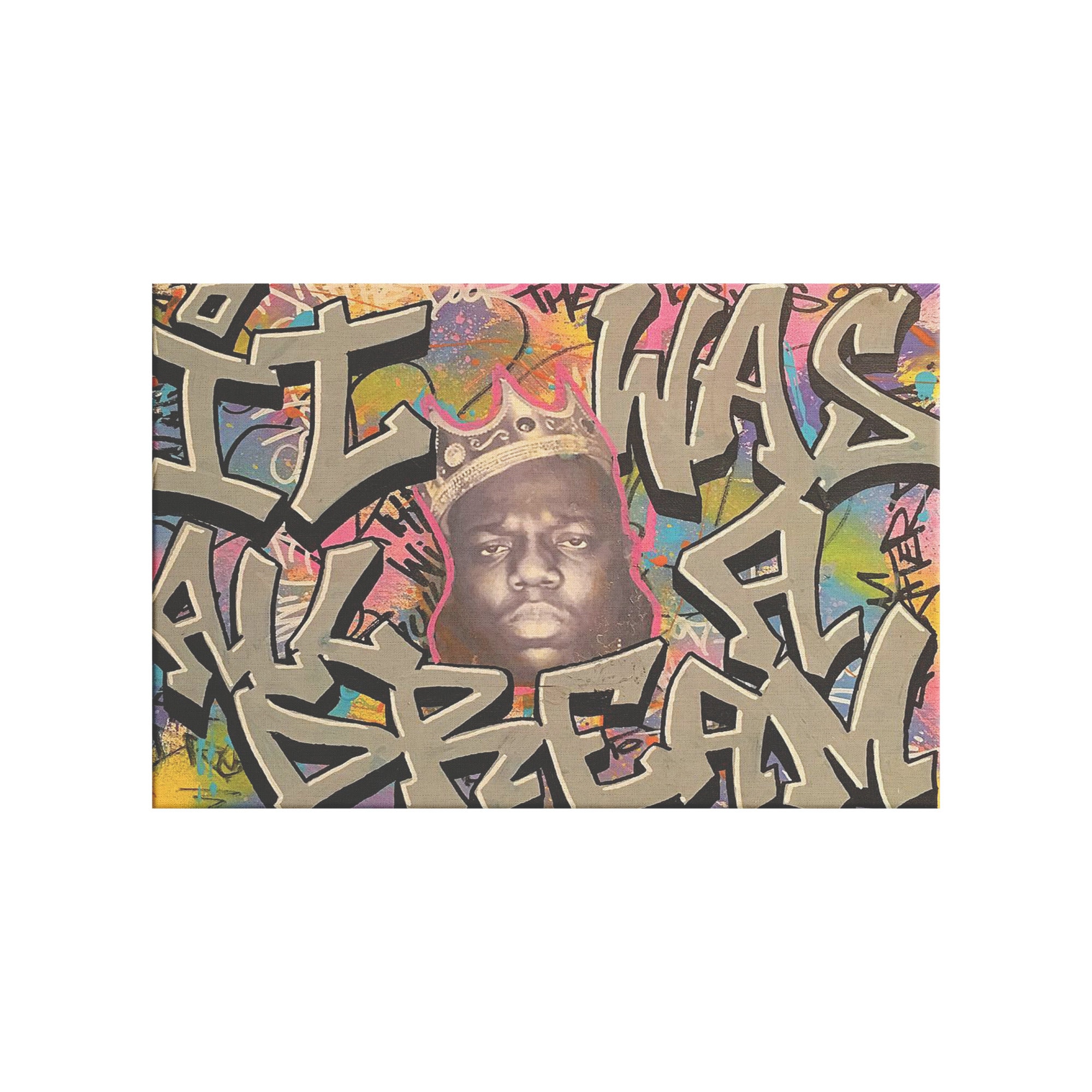 It Was All a Dream Biggie Smalls Hip Hop Quote Notorious BIG Juicy ...
