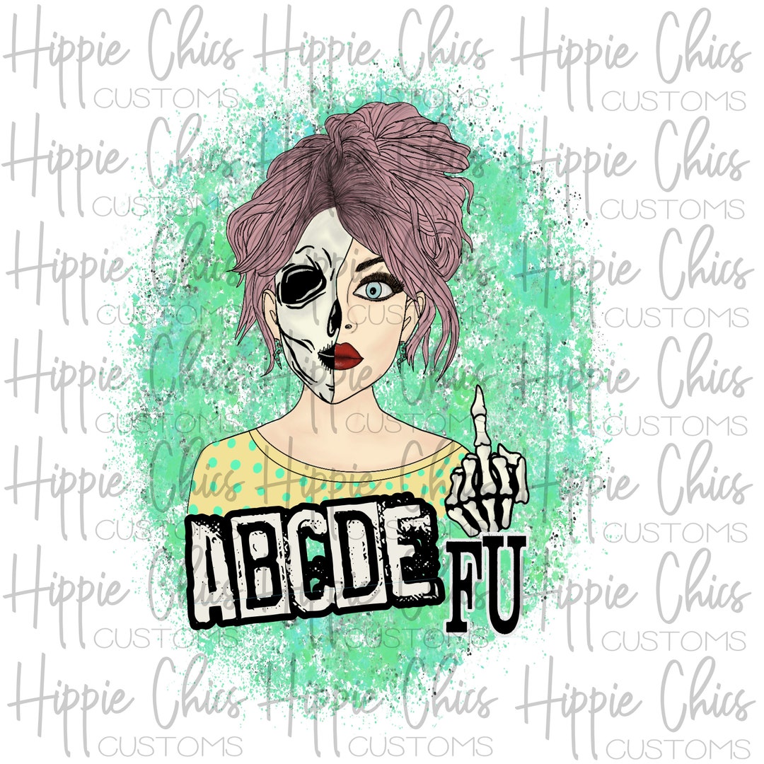 Abcde FU PNG File, Sublimation Design Download, Digital Download ...